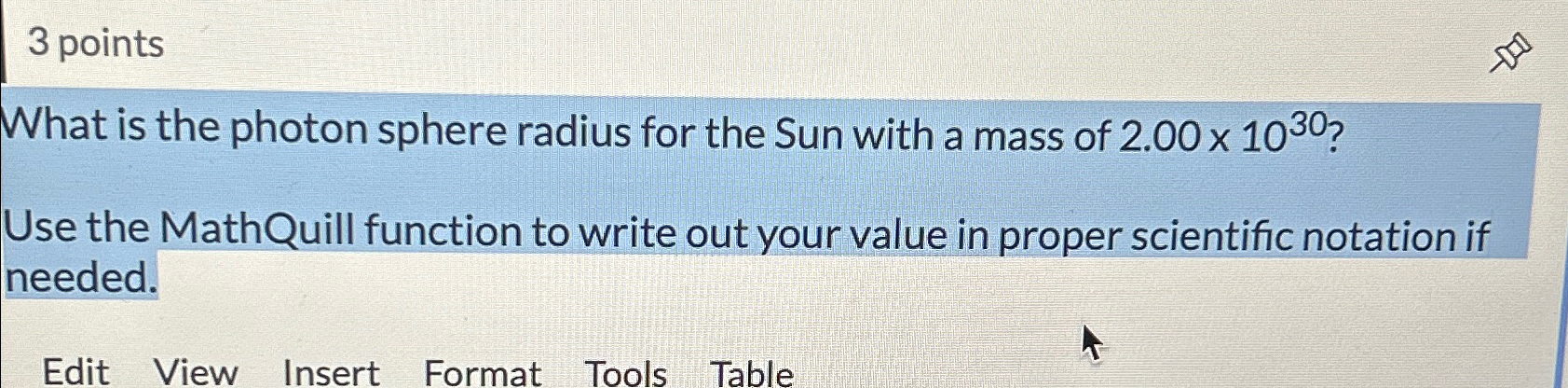 Solved 3 ﻿pointsWhat is the photon sphere radius for the Sun | Chegg.com