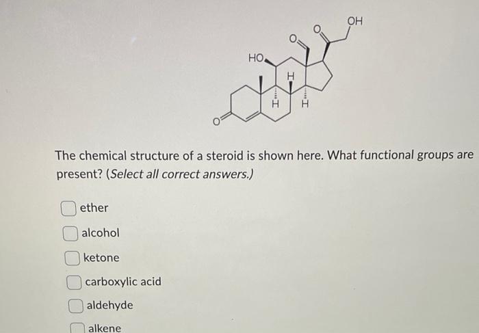 Solved The chemical structure of a steroid is shown here. | Chegg.com