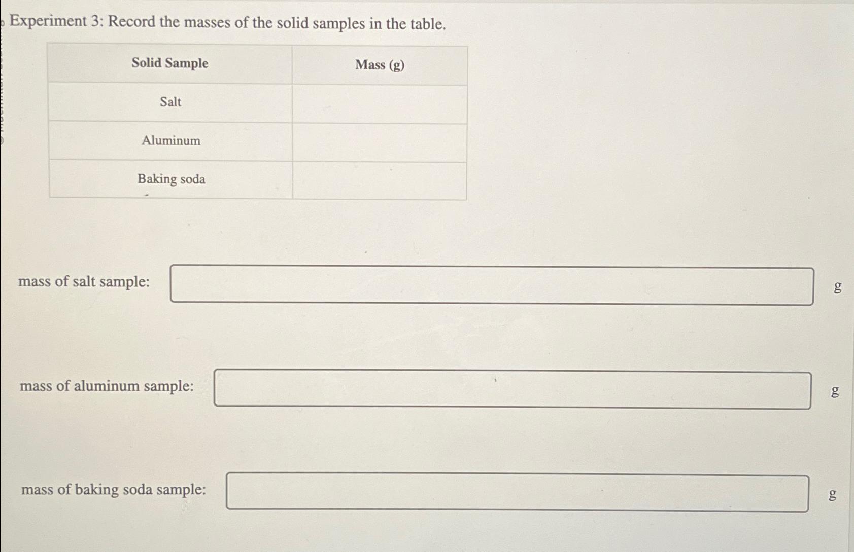 Experiment 3: Record the masses of the solid samples | Chegg.com