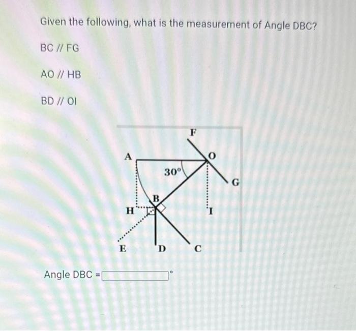 Solved Given the following, what is the measurement of Angle | Chegg.com