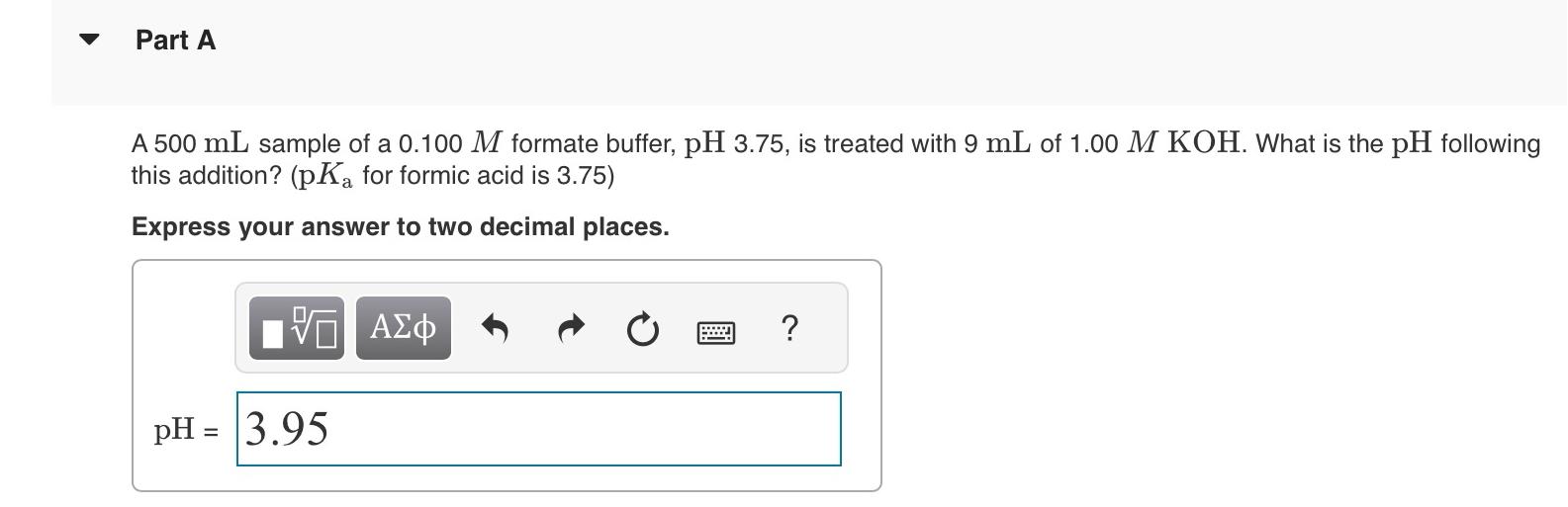 Solved Part AA 500mL ﻿sample of a 0.100M ﻿formate buffer, | Chegg.com