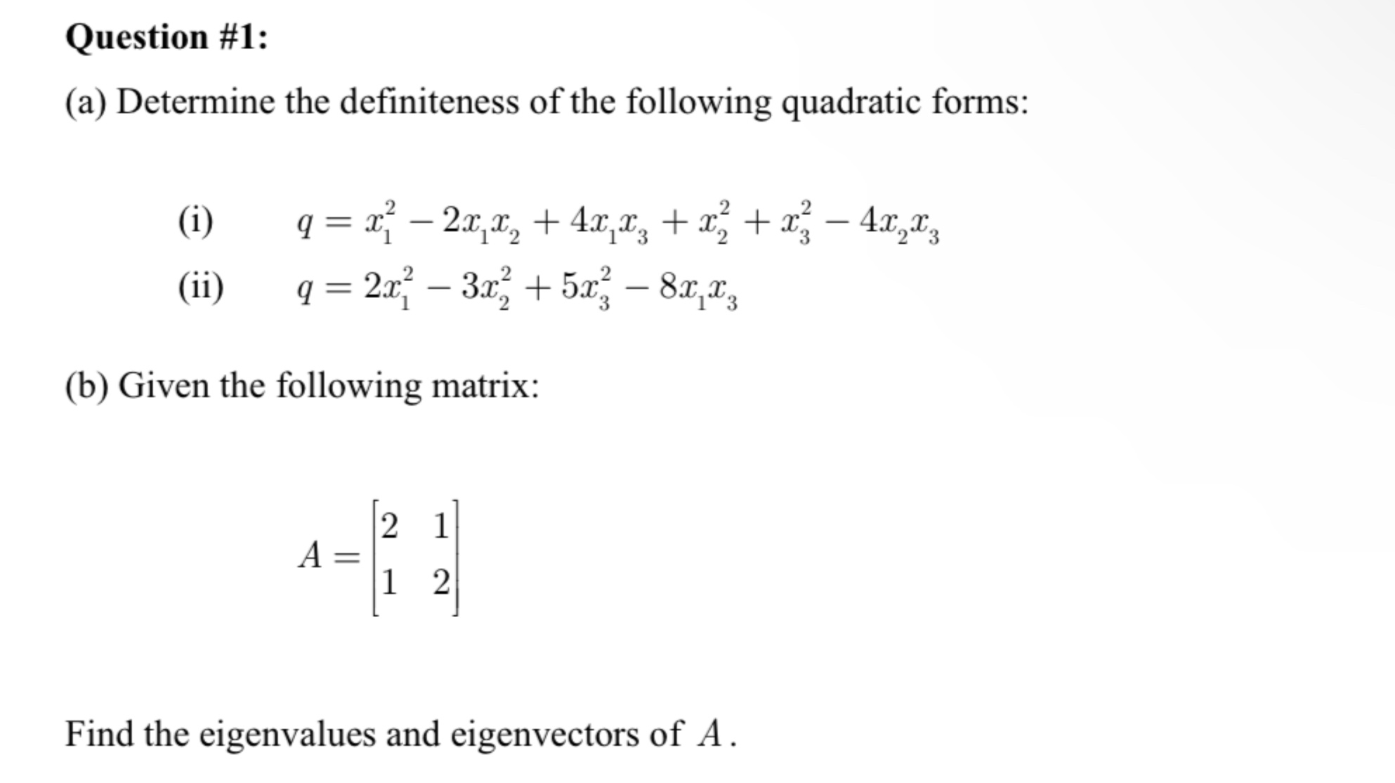 Solved Question #1:(a) ﻿Determine the definiteness of the | Chegg.com