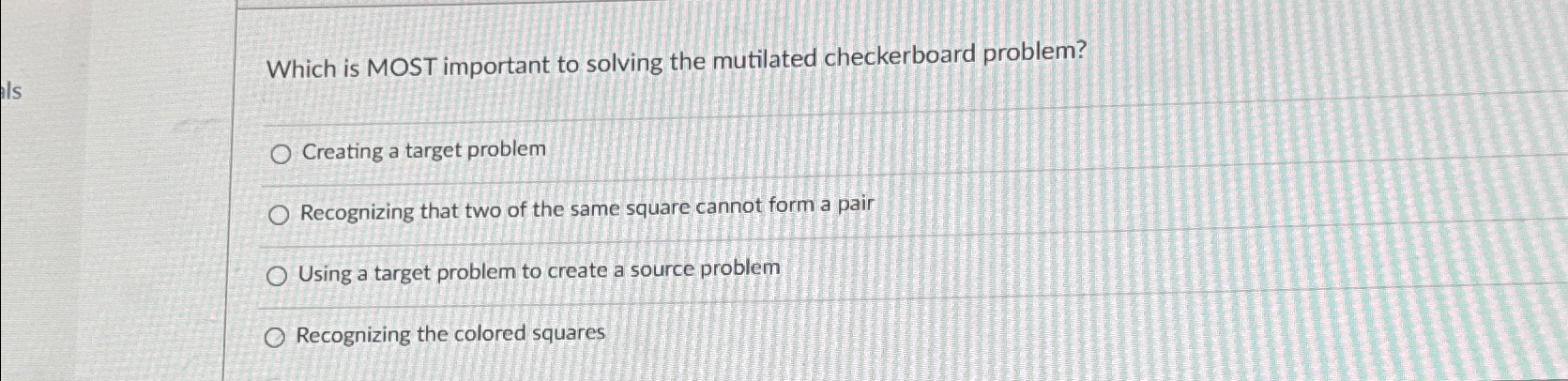 Solved Which is MOST important to solving the mutilated | Chegg.com