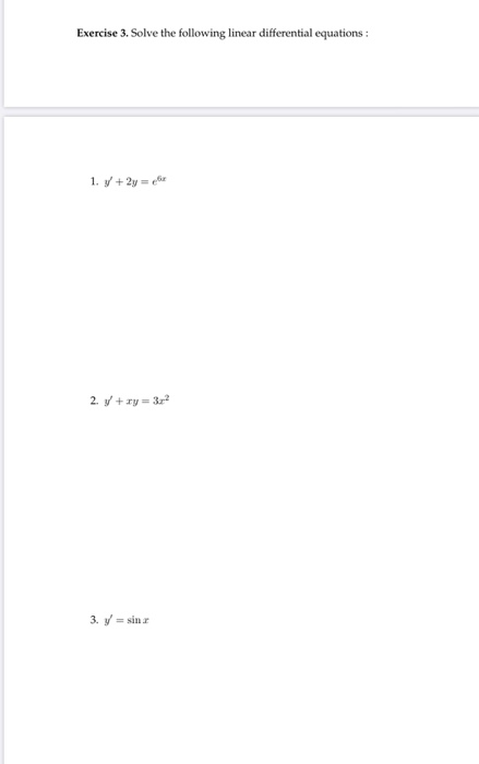 Solved Exercise 3. Solve the following linear differential | Chegg.com