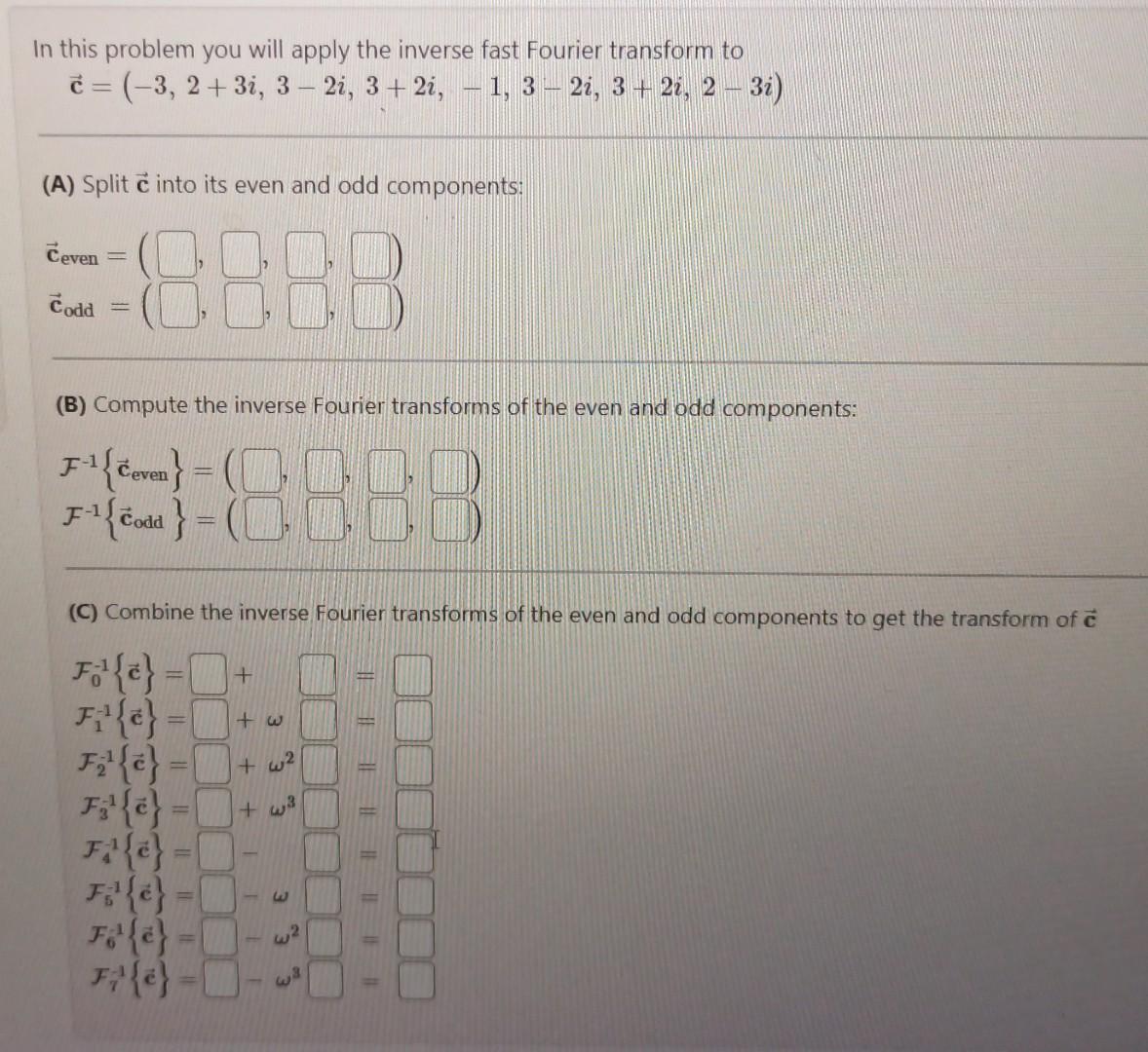 Solved In this problem you will apply the inverse fast | Chegg.com