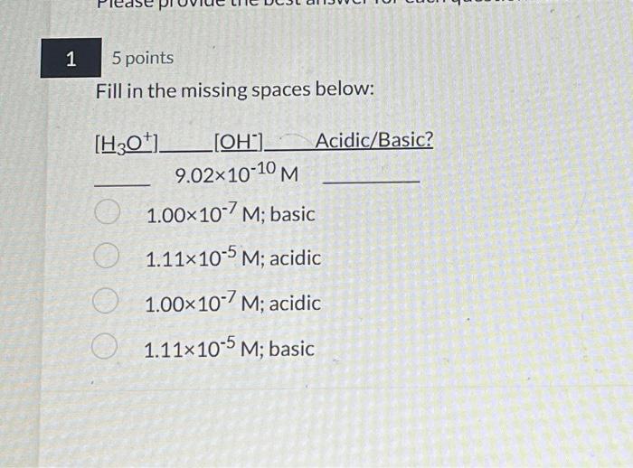 Solved Fill in the missing spaces below: [H3O+]_[OH−] | Chegg.com