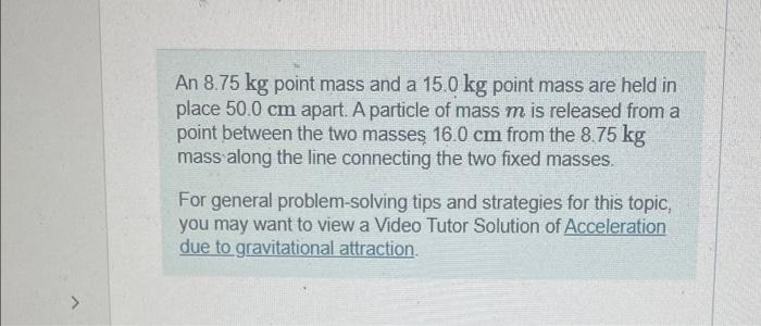 Solved An 8.75 kg point mass and a 15.0 kg point mass are | Chegg.com