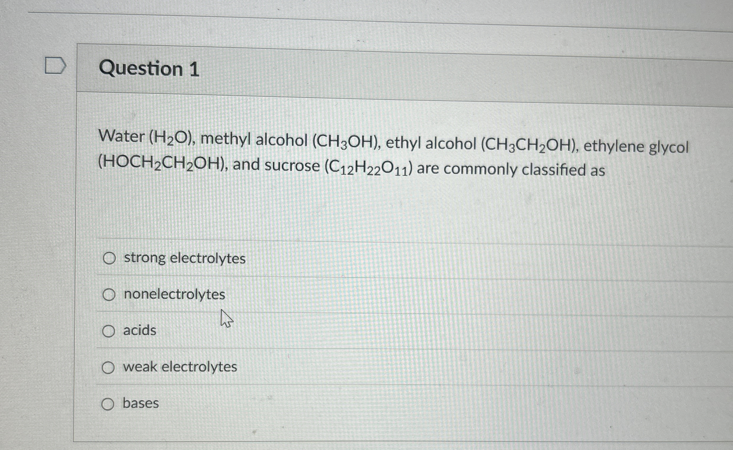 Solved Question 1Water (H2O), ﻿methyl alcohol (CH3OH), | Chegg.com