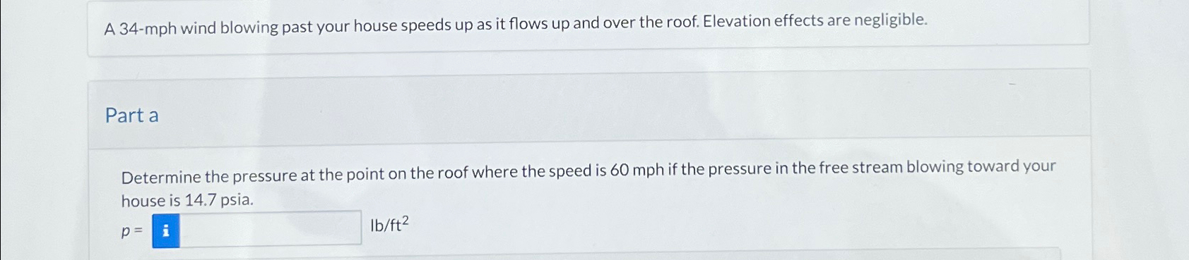 Solved A 34-mph wind blowing past your house speeds up as it | Chegg.com