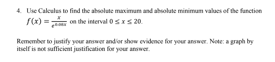 Solved Use Calculus to find the absolute maximum and | Chegg.com