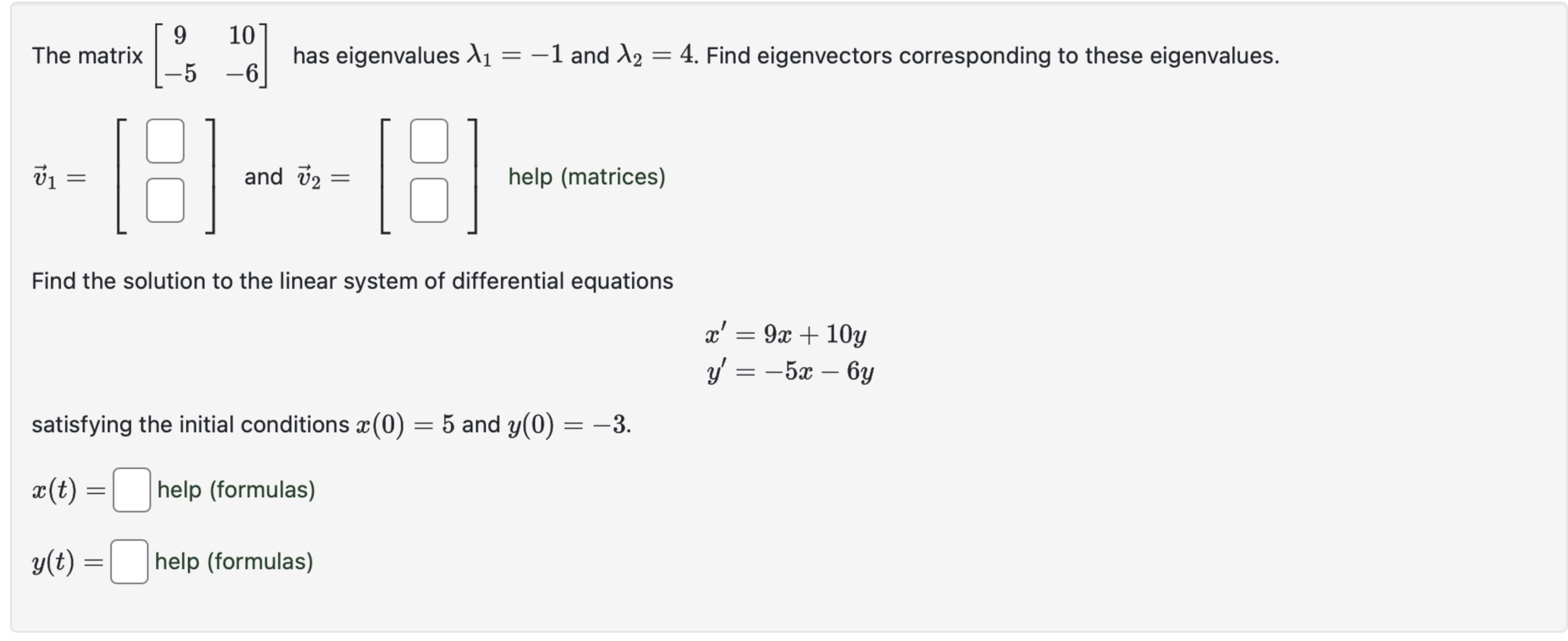 Solved The matrix [910-5-6] ﻿has eigenvalues λ1=-1 ﻿and | Chegg.com
