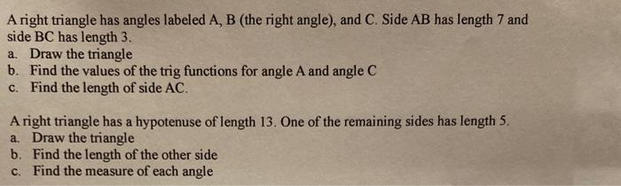Solved A right triangle has angles labeled A, B (the right | Chegg.com