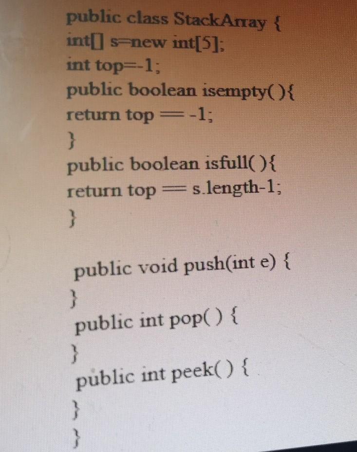 Solved Given The Definition Of The Class Stackarray To 