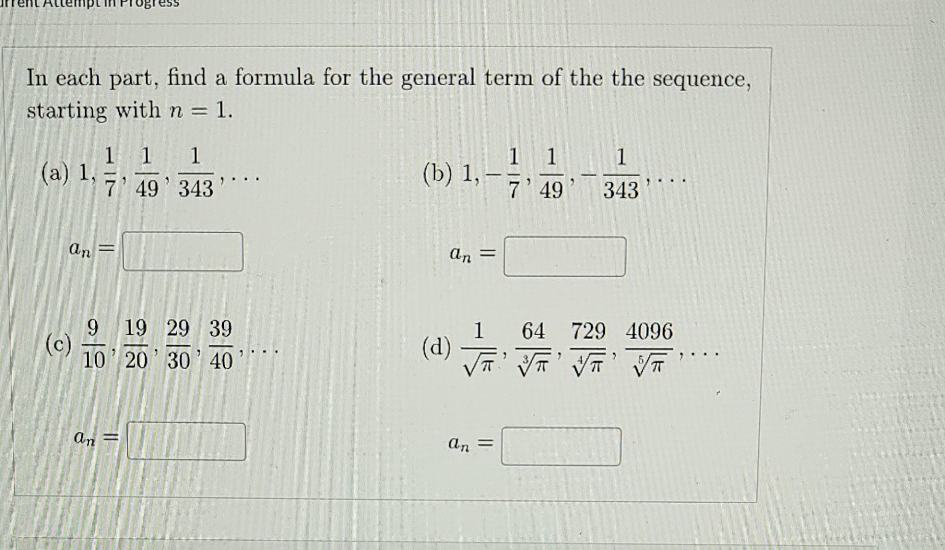 Solved In each part, find a formula for the general term of | Chegg.com
