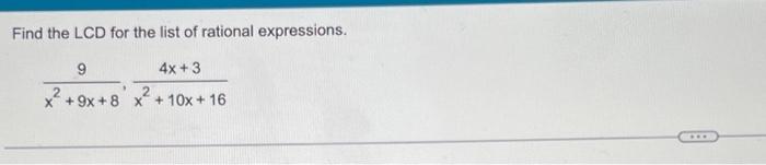 Solved Find the LCD for the list of rational expressions. 4x | Chegg.com