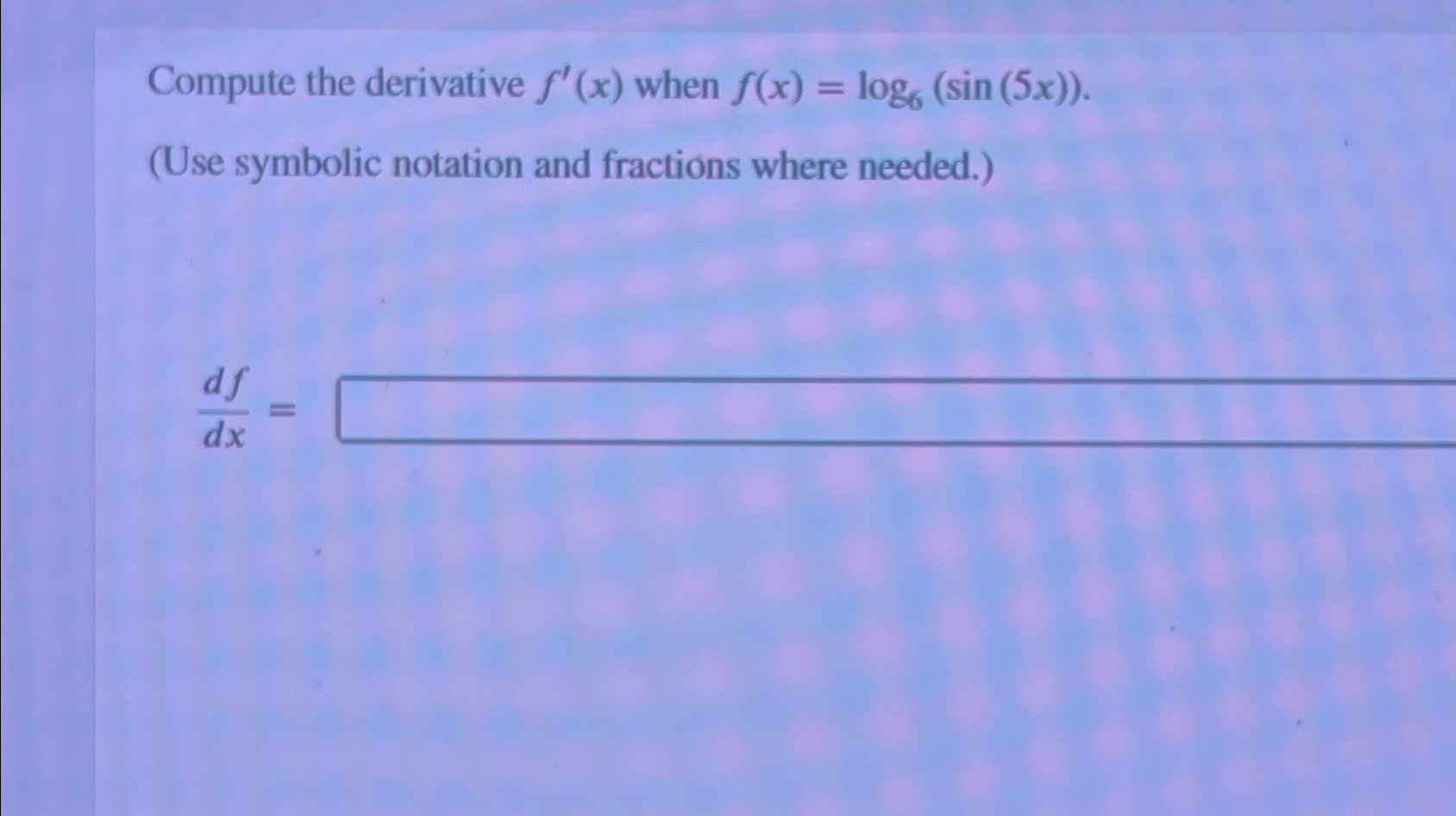 Solved Compute the derivative f'(x) ﻿when | Chegg.com