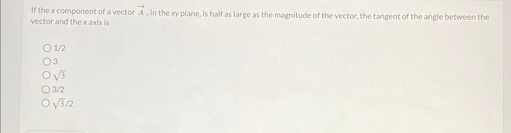 Solved If the x component of a vector vec(A), ﻿in the xy | Chegg.com