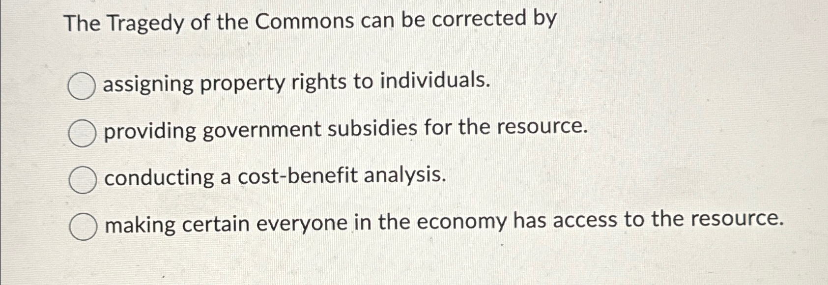 Solved The Tragedy of the Commons can be corrected | Chegg.com