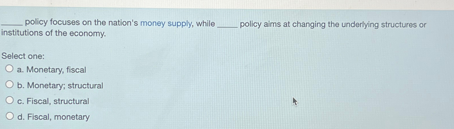 Solved policy focuses on the nation's money supply, while | Chegg.com Solved policy focuses on the nation's money supply, while | Chegg.com