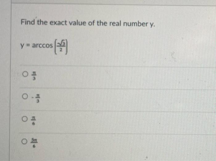 Solved Find the exact value of the real number y. | Chegg.com