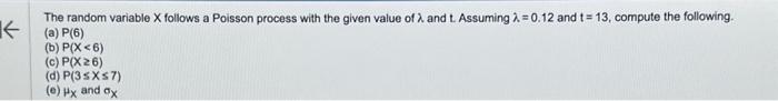 Solved The random variable X follows a Poisson process with | Chegg.com
