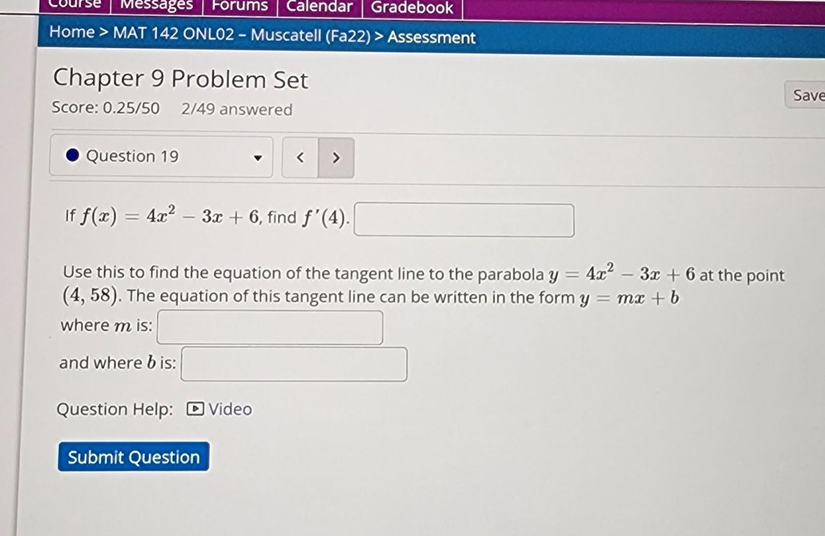 Solved If f(x)=4x2−3x+6, find f′(4) Use this to find the | Chegg.com