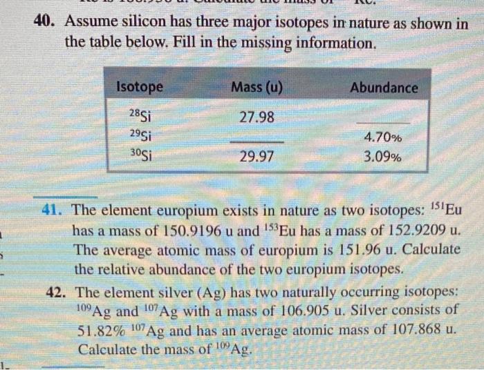 Solved 40. Assume silicon has three major isotopes in nature | Chegg.com