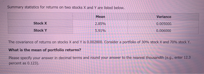 Solved Summary statistics for returns on two stocks X and Y | Chegg.com