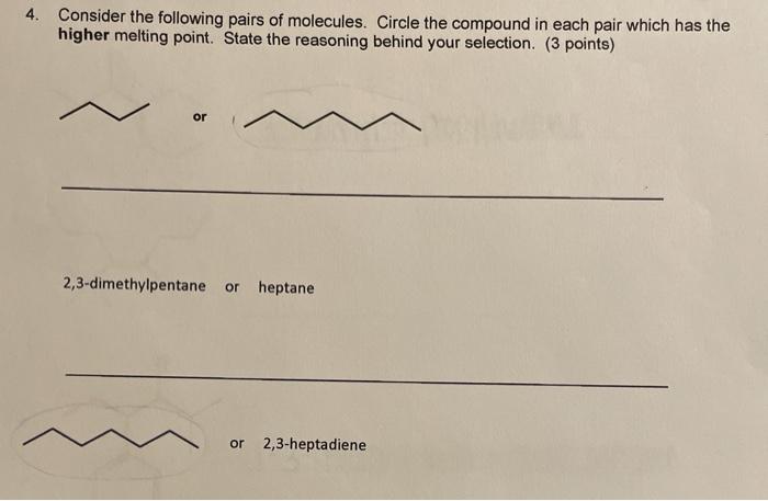 Solved 4. Consider the following pairs of molecules. Circle | Chegg.com