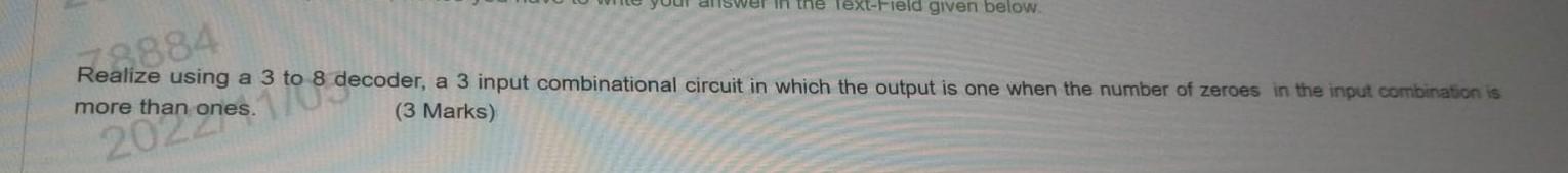 Solved Realize using a 3 to 8 decoder, a 3 input | Chegg.com