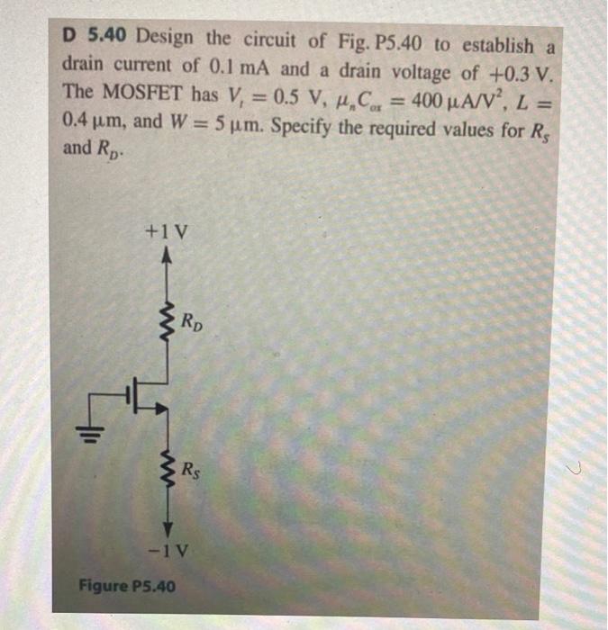 Solved D 5.40 Design the circuit of Fig. P5.40 to establish | Chegg.com