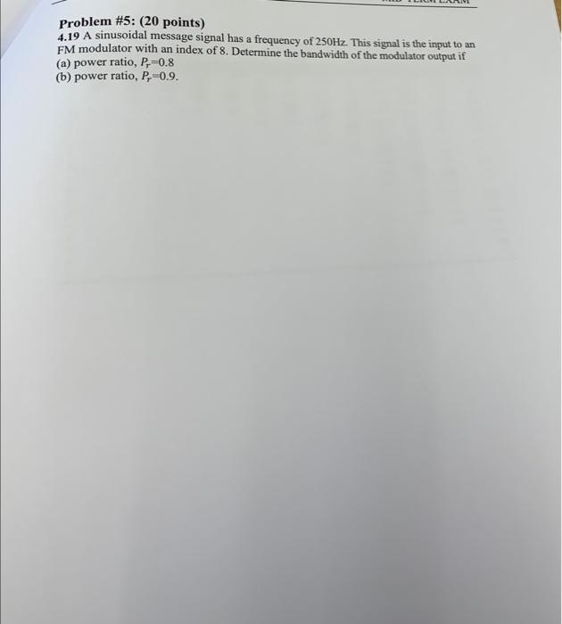 Solved Problem \#5: (20 points) 4.19 A sinusoidal message | Chegg.com