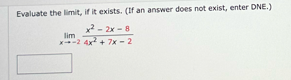 Solved Evaluate the limit, ﻿if it exists. (If an answer does | Chegg.com