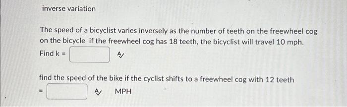 Solved inverse variation The speed of a bicyclist varies | Chegg.com