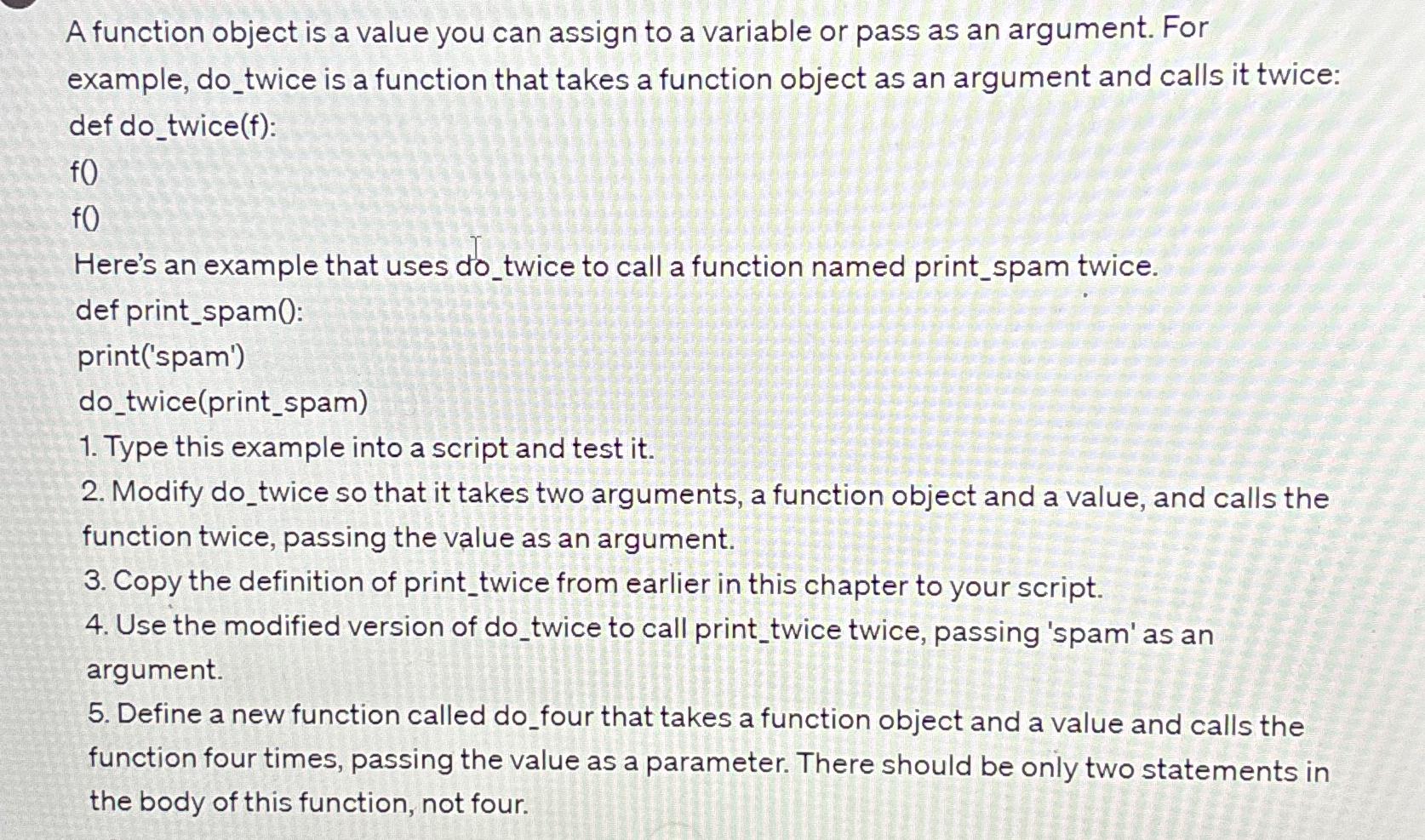 Solved A Function Object Is A Value You Can Assign To A 