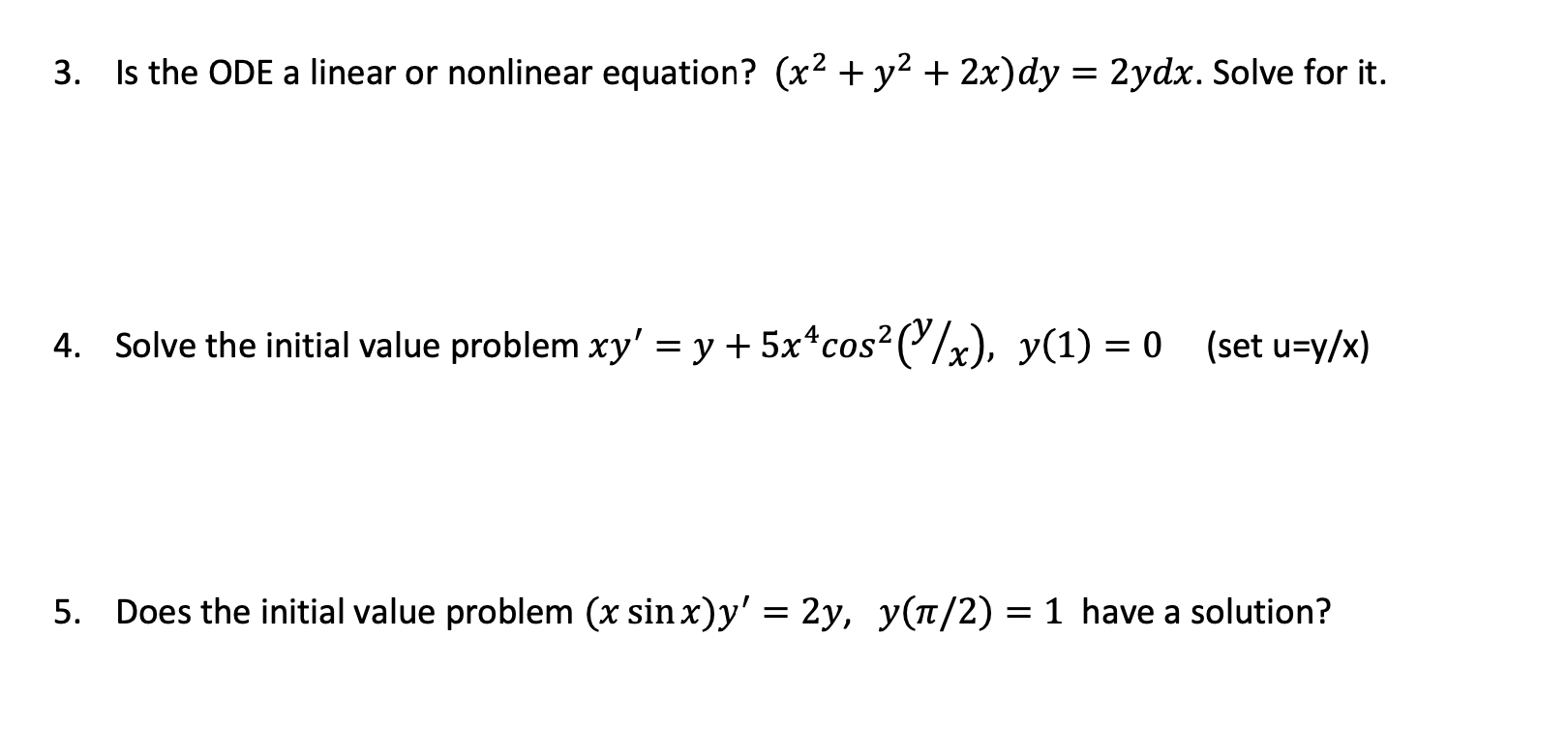 Solved 3. ﻿Is the ODE a linear or nonlinear equation? | Chegg.com