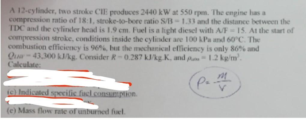 Solved A 12-cylinder, two stroke CII produces 2440 kW at | Chegg.com