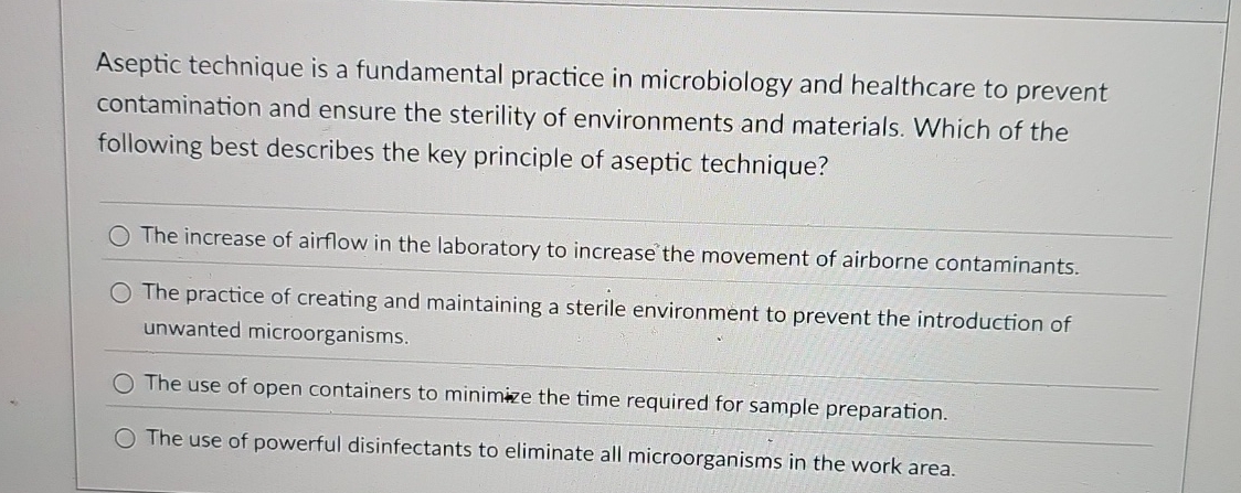 Solved Aseptic technique is a fundamental practice in | Chegg.com