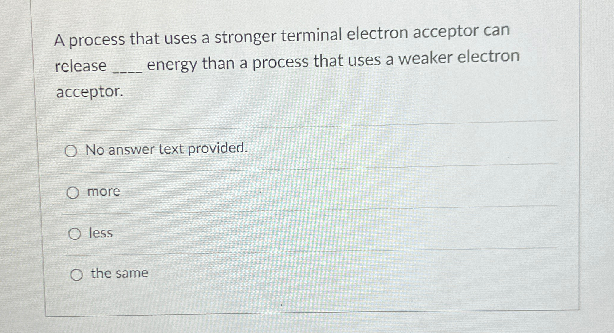 Solved A process that uses a stronger terminal electron | Chegg.com