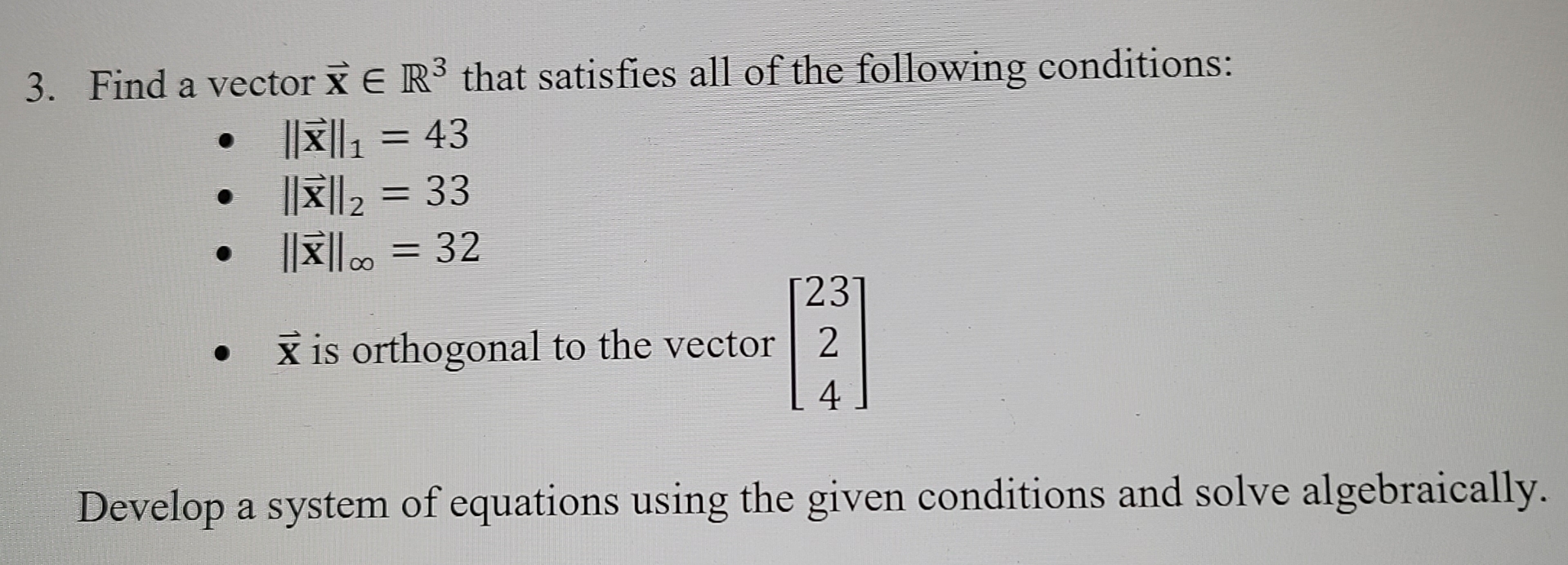 Find a vector vec(x)inR3 ﻿that satisfies all of the | Chegg.com