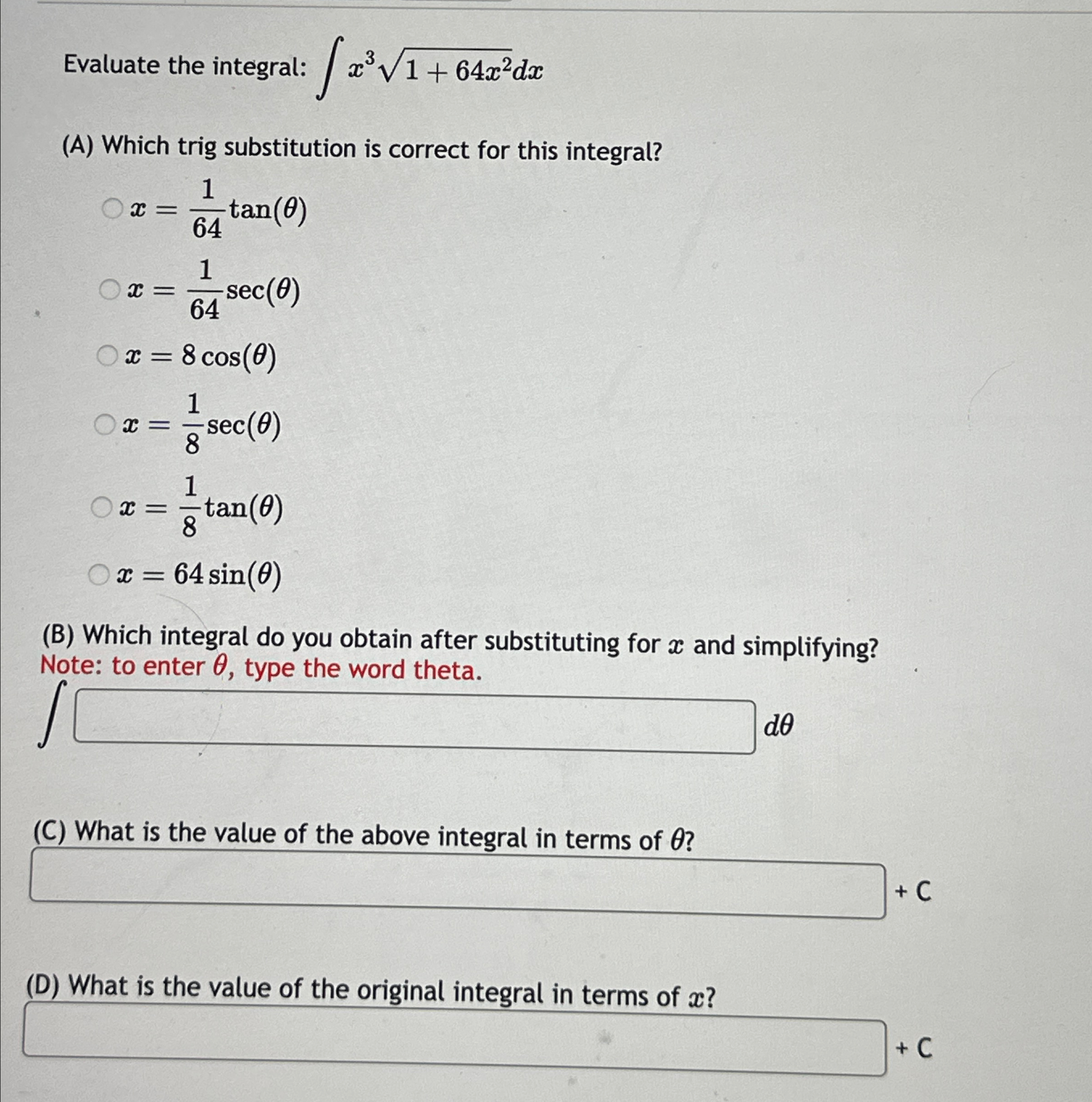 Solved Evaluate the integral: ∫﻿﻿x31+64x22dx(A) ﻿Which trig | Chegg.com