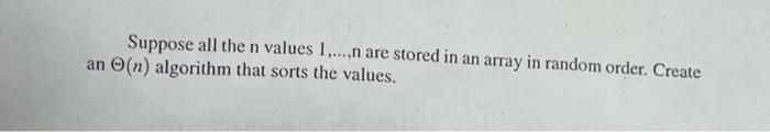 Solved 2. Sorting Suppose the items in an array are already | Chegg.com