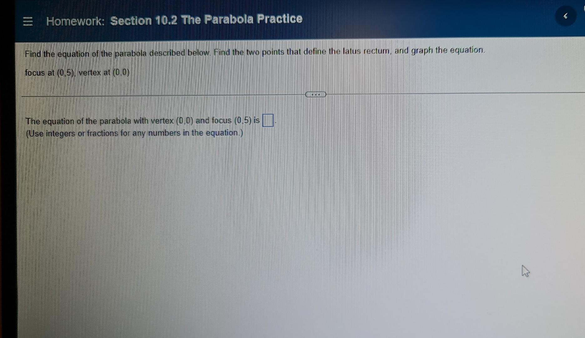 Solved Homework: Section 10.2 The Parabola Practice Find the | Chegg.com
