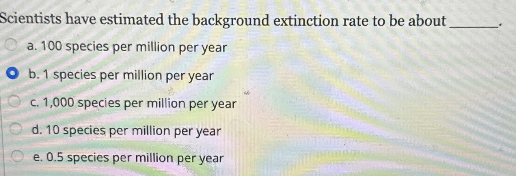 Solved Scientists have estimated the background extinction | Chegg.com