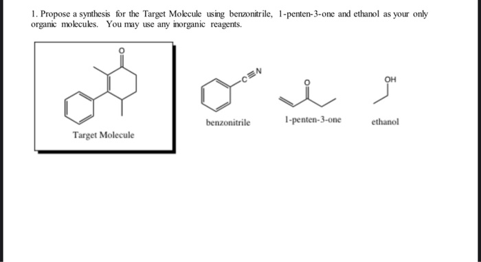 Solved 1. Propose a synthesis for the Target Molecule using | Chegg.com