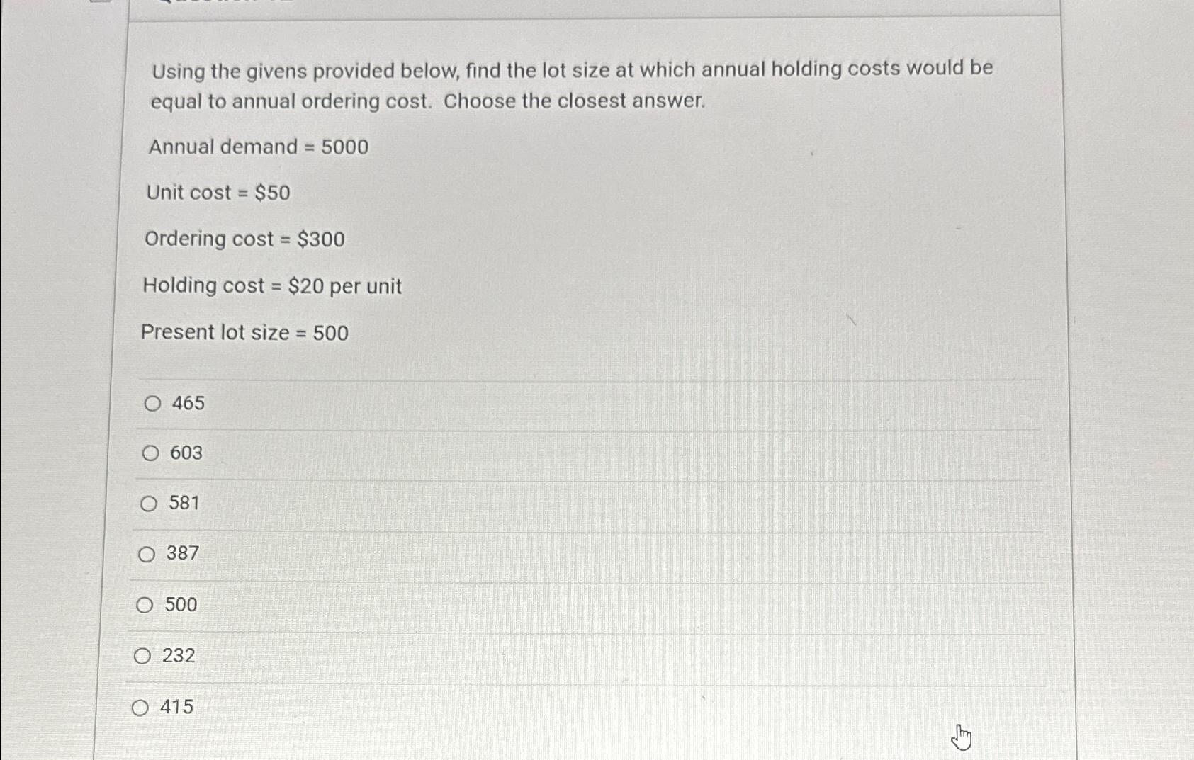 Solved Using the givens provided below, find the lot size at | Chegg.com