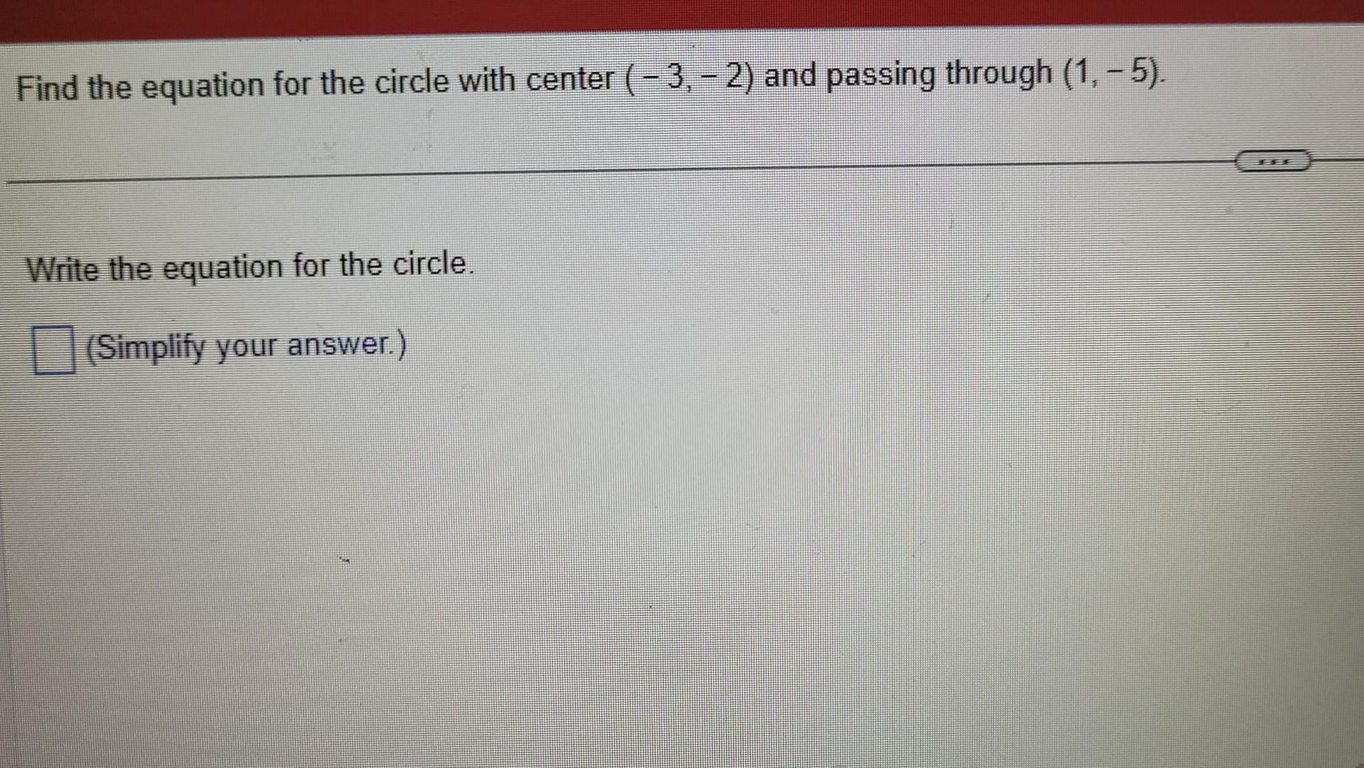 Solved Find the equation for the circle with center (−3,−2) | Chegg.com