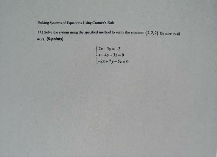 Solved 11.) Solve the system using the specified method to | Chegg.com