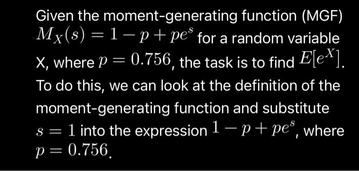 Solved Given The Moment Generating Function Mgf