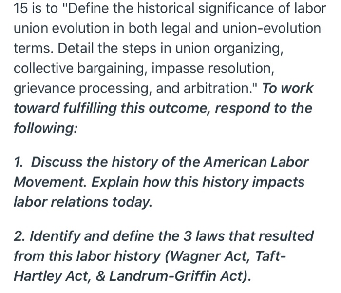 15 is to "Define the historical significance of labor | Chegg.com